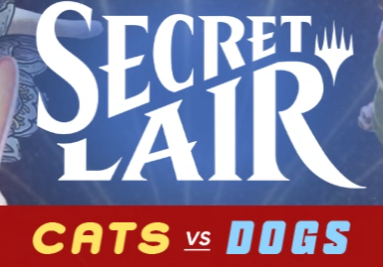 Secret Lair Drop Series: Cats vs. Dogs - MTG Wiki