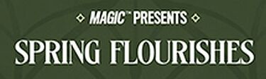Spring Flourishes - Magic: The Gathering Wiki